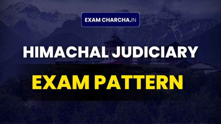 Himachal Pradesh Judiciary Exam Pattern 2025 (New)